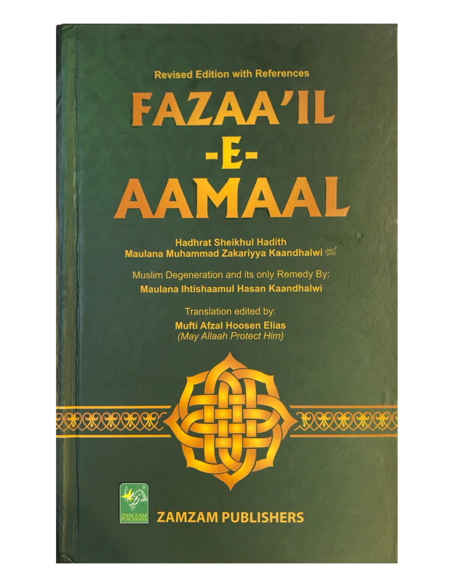 Fazaail-e-Aamaal (Revised Translation) by Zakariyya Kandhlawi ...